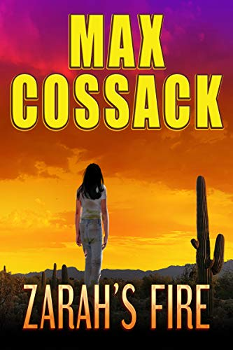 Zarah's Fire, By Max Cossack – VWAM Books