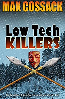 Low Tech Killers, by Max Cossack – VWAM Books